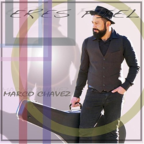 Play Eres Fiel by Marco Chavez on Amazon Music