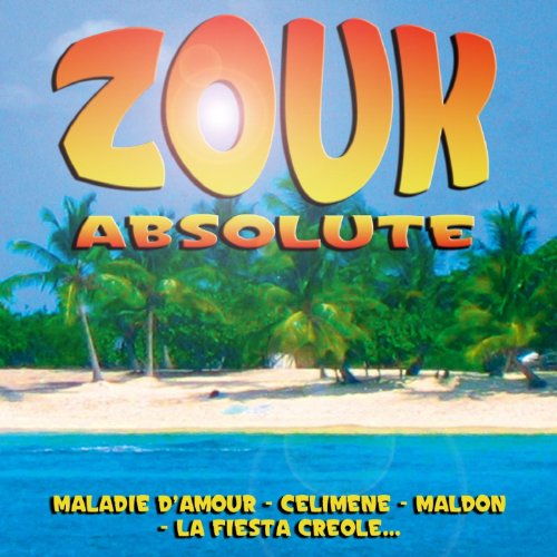 Play Zouk Absolute by VARIOUS ARTISTS on Amazon Music