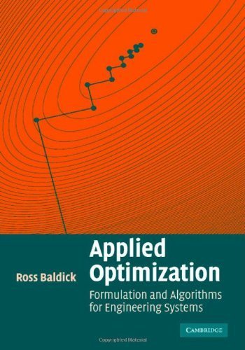 Applied Optimization: Formulation and Algorithms for Engineering Systems: Baldick, Ross ...