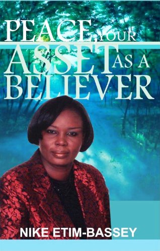 Peace, Your Asset As A Believer (English Edition) eBook : Etim-Bassey ...