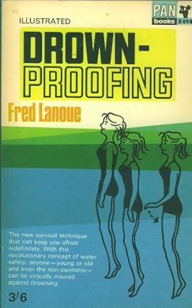 Drownproofing: A new technique for water safety: Fred Lanoue: Books ...