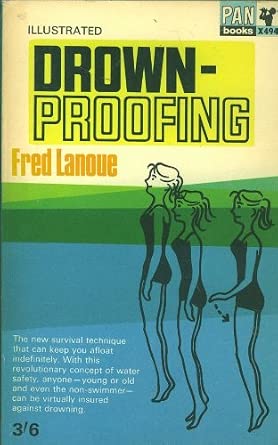 Drownproofing: A new technique for water safety: Amazon.co.uk: Fred ...