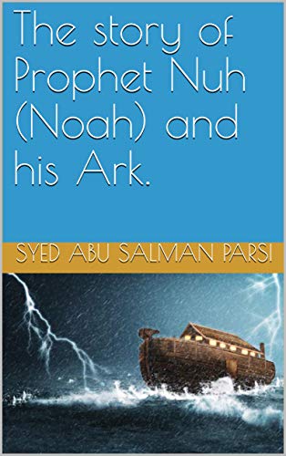 The story of Prophet Nuh (Noah) and his Ark. (Stories of the Prophets ...