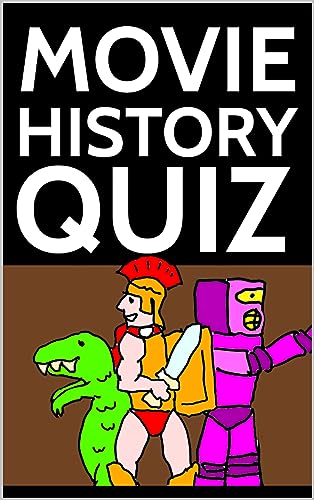 Movie History Quiz: 500 Questions and Answers - Kindle edition by ...