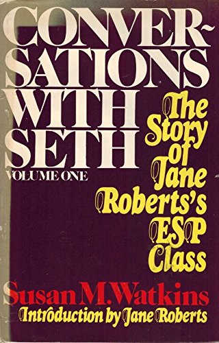 Conversations With Seth: Watkins, Susan M., Seth, Roberts, Jane, Seth ...