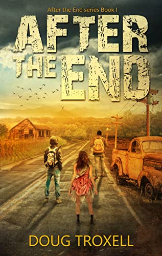 Amazon.com: After the End: A Post-Apocalyptic Adventure eBook : Troxell ...