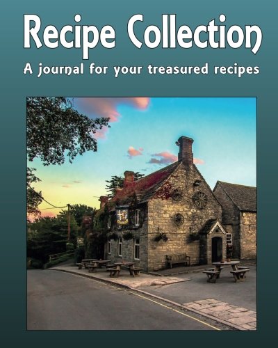 Recipe Collection - Blank cookery journal (Old pub): Sixty blank ...