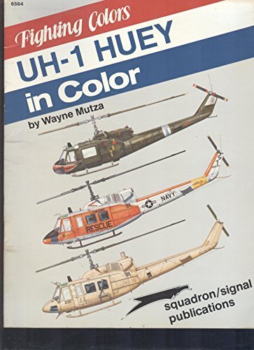 UH-1 Huey in Color - Fighting Colors series (6564) by Wayne Mutza (1992 ...
