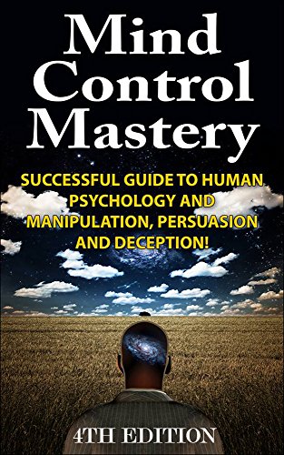 Amazon.com: Mind Control Mastery 4th Edition: Successful Guide to Human ...