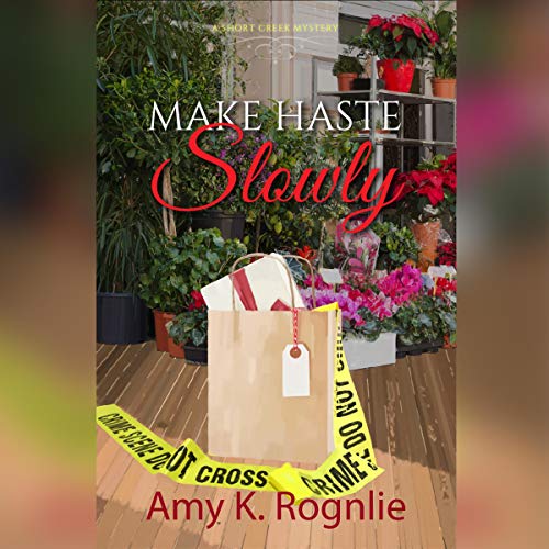 Amazon.com: Make Haste Slowly: Short Creek Mysteries, Book 1 (Audible Audio Edition): Amy K ...