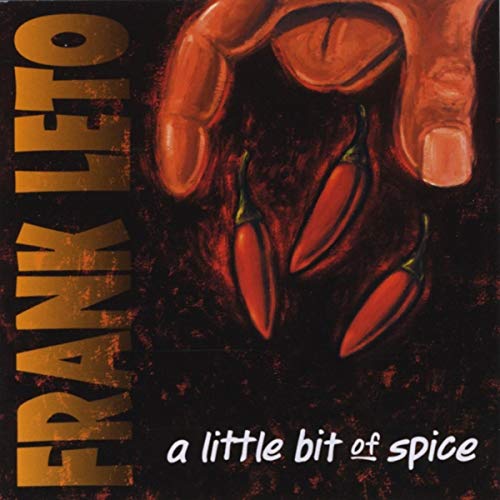Play A Little Bit of Spice by Frank Leto on Amazon Music