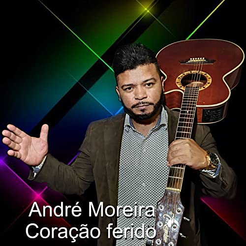 Amazon Music Unlimited - André Moreira 『Coração Ferido』