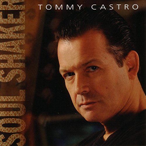 Play Soul Shaker by Tommy Castro on Amazon Music
