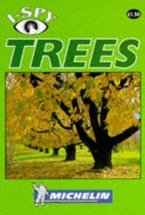 I-Spy Trees (Michelin I-Spy S.) : Amazon.co.uk: Books