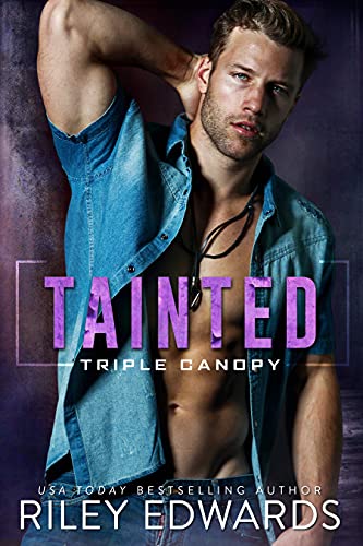 Tainted (Triple Canopy Book 5) - Kindle edition by Edwards, Riley ...