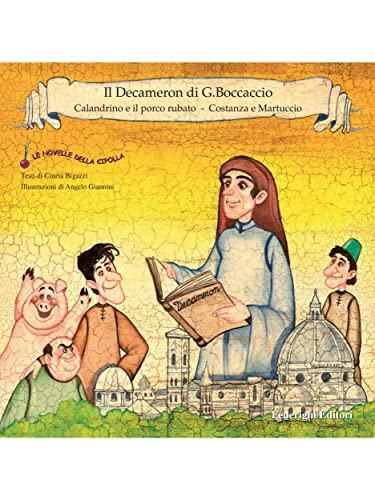 Il Decameron di G.Boccaccio: Calandrino e il Porco Rubato, Costanza e ...