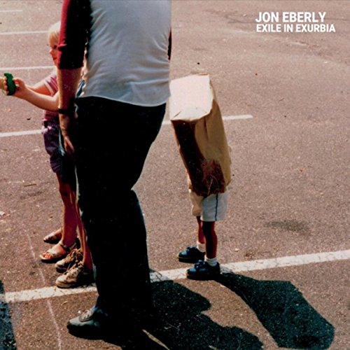 Amazon.com: Exile in Exurbia : Jon Eberly: Digital Music