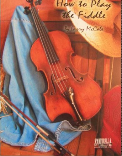 How to Play the Fiddle: Larry McCabe: Amazon.com: Books