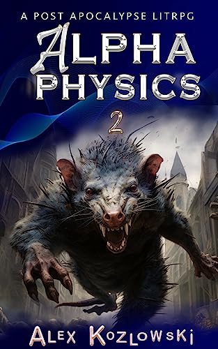 Alpha Physics! Book 2 - Delay: A Post Apocalypse Litrpg eBook ...