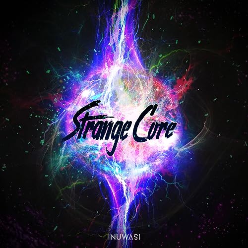 Amazon MusicでINUWASIのStrange Coreを再生する