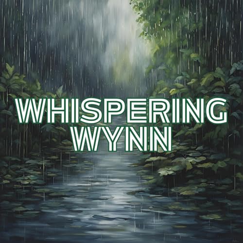 Spiele Whispering Wynn - Soothing Rain Sounds for Relaxation and Calm ...