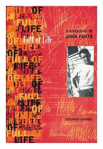 Buy Full of Life: A Biography of John Fante ("Rebel Inc" S.) Book ...