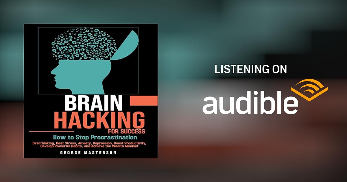 Brain Hacking for Success Audiobook by George Masterson