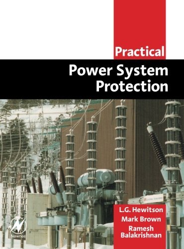 Practical Power System Protection (Practical Professional Books ...