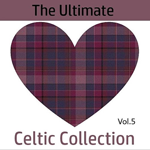 Amazon.com: The Ultimate Celtic Collection, Vol. 5 : VARIOUS ARTISTS ...