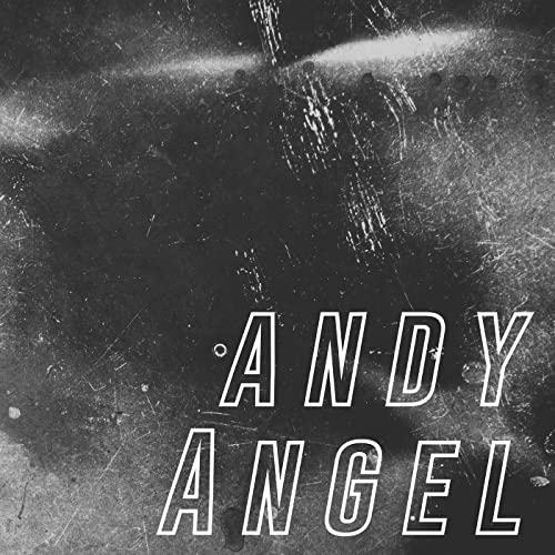 Play Andy Angel by Andy Angel on Amazon Music