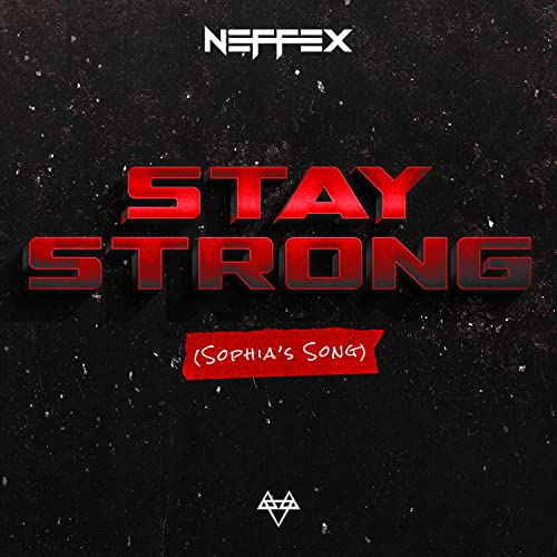Amazon MusicでNeffexのStay Strong (Sophia's Song)を再生する