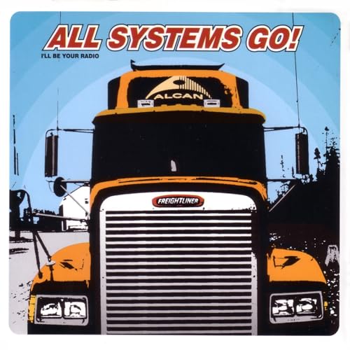 Écouter I'll Be Your Radio par All Systems Go! sur Amazon Music Unlimited