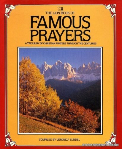 Amazon | The Lion Book of Famous Prayers (The Lion book of...) | Zundel, Veronica | Christianity