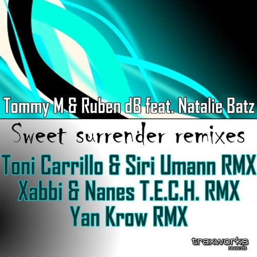 Play Sweet Surrender [Remixes] (feat. Natalie Batz) by Tommy M & Ruben ...