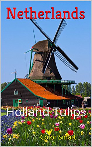 Amazon.com: Netherlands: Holland Tulips (Photo Book Book 67) eBook ...
