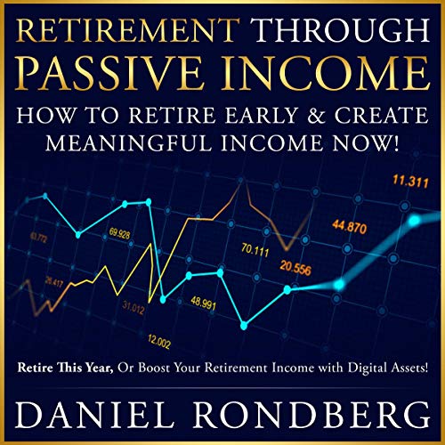 Amazon.com: Retirement Through Passive Income: How to Retire Early and ...