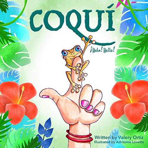 Amazon.com: Coqui (¡Hola! Hello! Book 1) eBook: Ortiz, Valery, Lovette ...