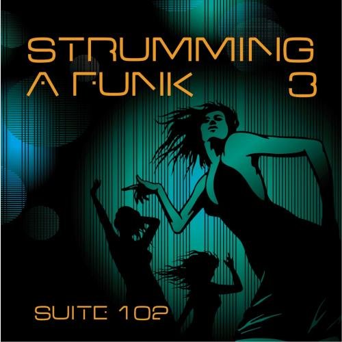 Amazon.com: Suite 102: Strumming A Funk, Vol. 3: CDs & Vinyl