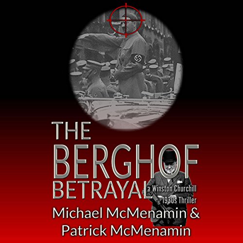 Amazon.com: The Berghof Betrayal: A Winston Churchill 1930s Thriller ...