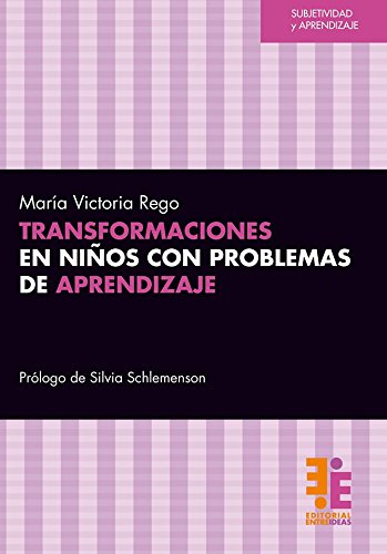 TRANSFORMACIONES EN NIÑOS CON PROBLEMAS DE APRENDIZAJE : María Victoria ...