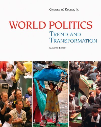 WORLD POLITICS: Trends and Transformation (Eleventh Edition): Charles W ...