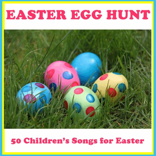 Play Easter Egg Hunt: 50 Children's Songs for Easter by VARIOUS ARTISTS ...