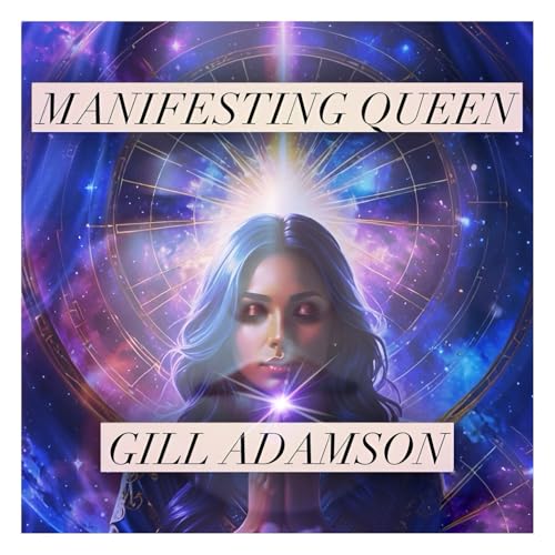 Play Manifesting Queen by Gill Adamson on Amazon Music Unlimited