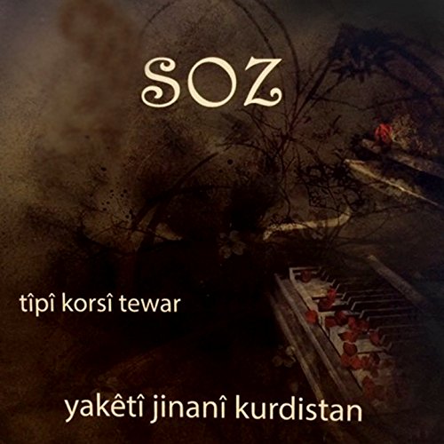 Play Tîpî Korsî Tewar / Yakêtî Jinanî Kurdistan by Soz on Amazon Music