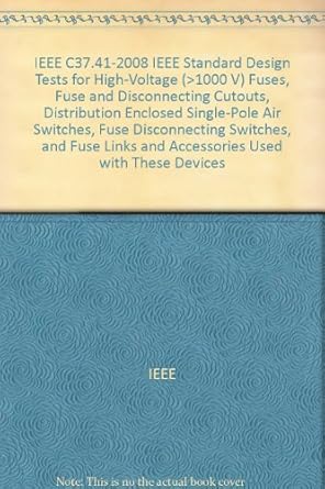 IEEE C37.41-2008 IEEE Standard Design Tests for High-Voltage (>1000 V ...