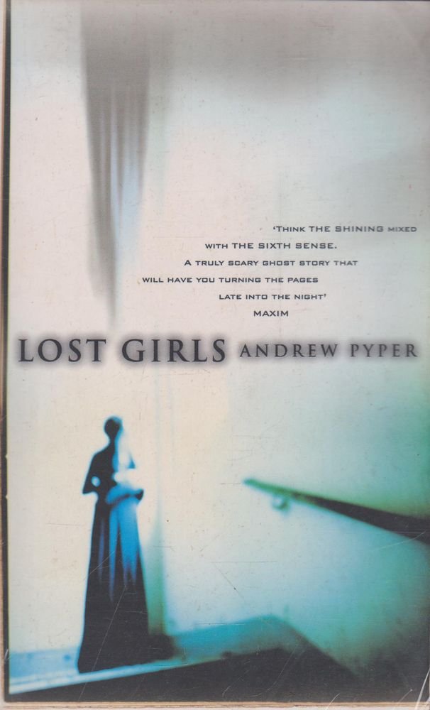 Lost Girls: Andrew Pyper: 9780330390408: Amazon.com: Books