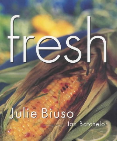 Fresh: julie-biuso: 9781877246456: Amazon.com: Books