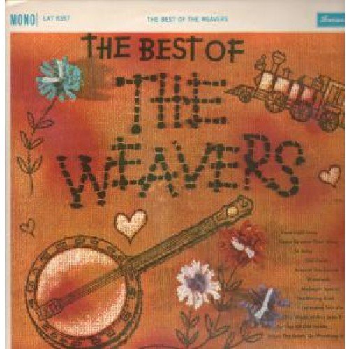 The Weavers - Best Of - Amazon.com Music