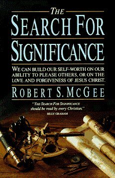 The Search for Significance: McGee, Robert S.: 9780849931949: Amazon ...