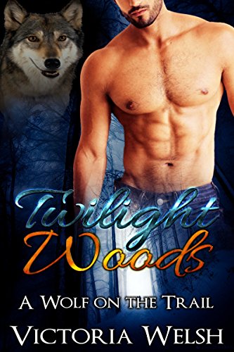 Werewolf Romance: Wolf Shifter Romance:Twilight Woods (Menage Threesome ...